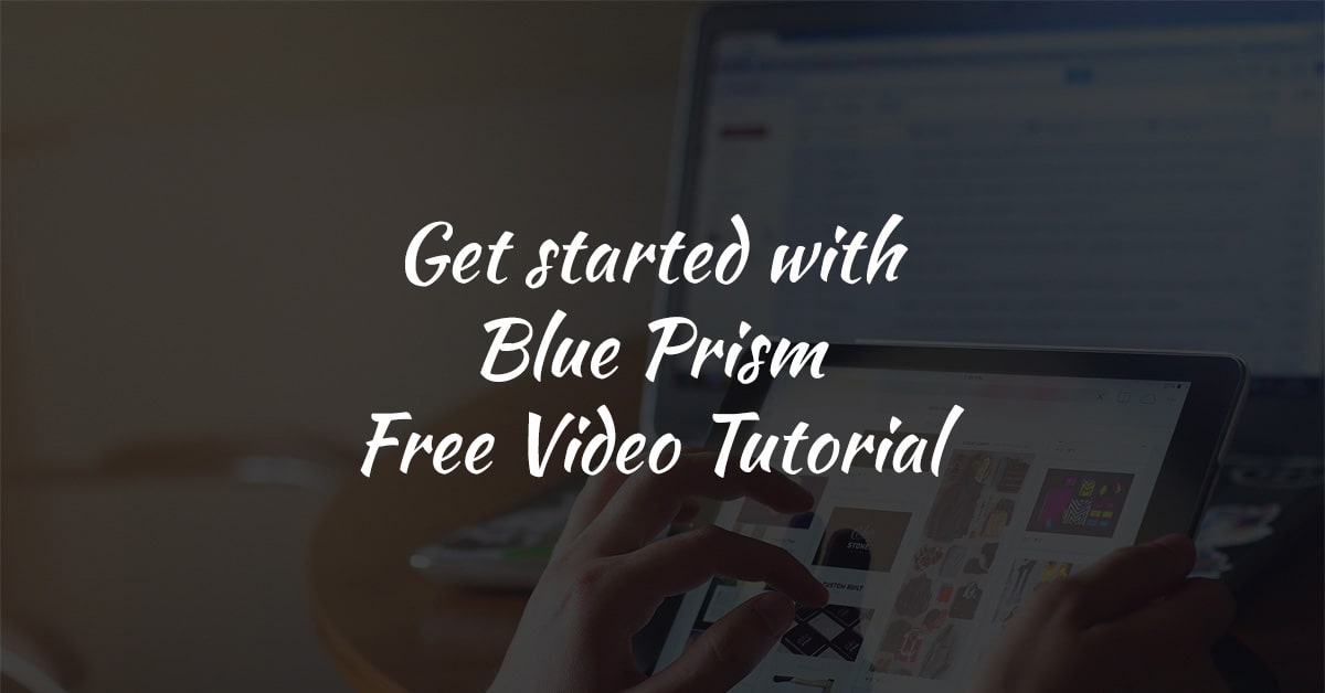 Aneejian | Blue Prism Video Tutorial